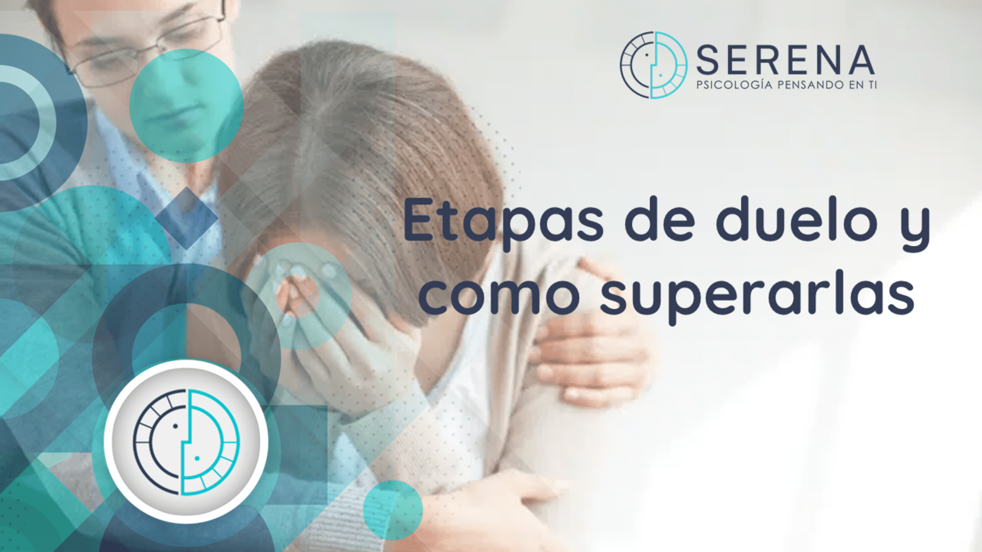 Etapas del duelo y como superarlas. - SERENA